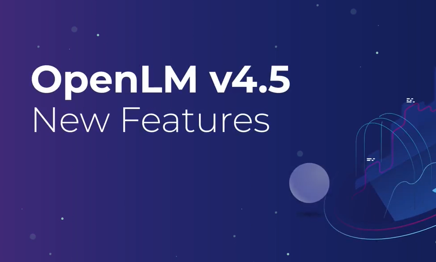Announcing our New Release - OpenLM 4.5! - OpenLM